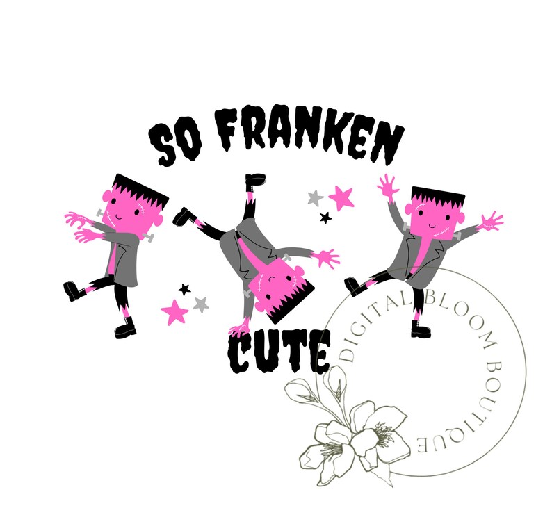 Frankenstein PNG ~ so Franken Cute PNG ~ Cute Halloween Sublimation T ...
