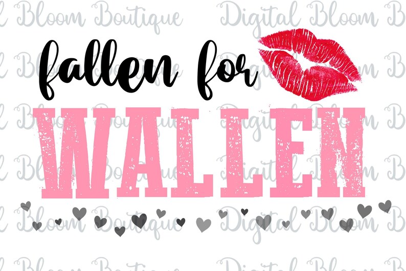 Fallen for Wallen PNG Wallen PNG Distressed Lips PNG - Etsy