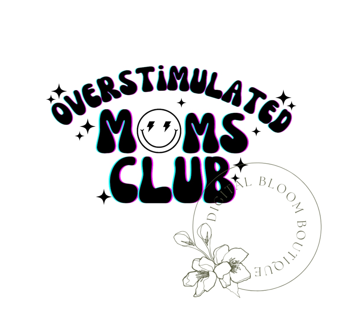 Overstimulated Moms Club PNG ~ Trendy PNG ~ Preppy ~ Sublimation for ...