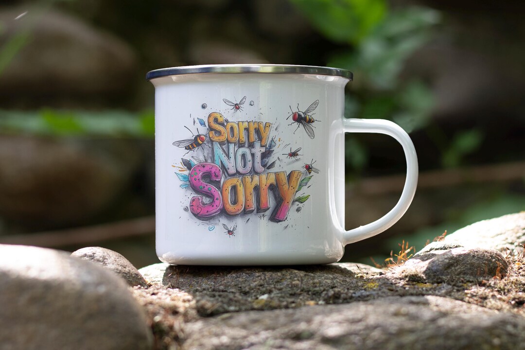Funny "sorry Not Sorry" Enamel Camping Mug – Graffiti Style - Etsy