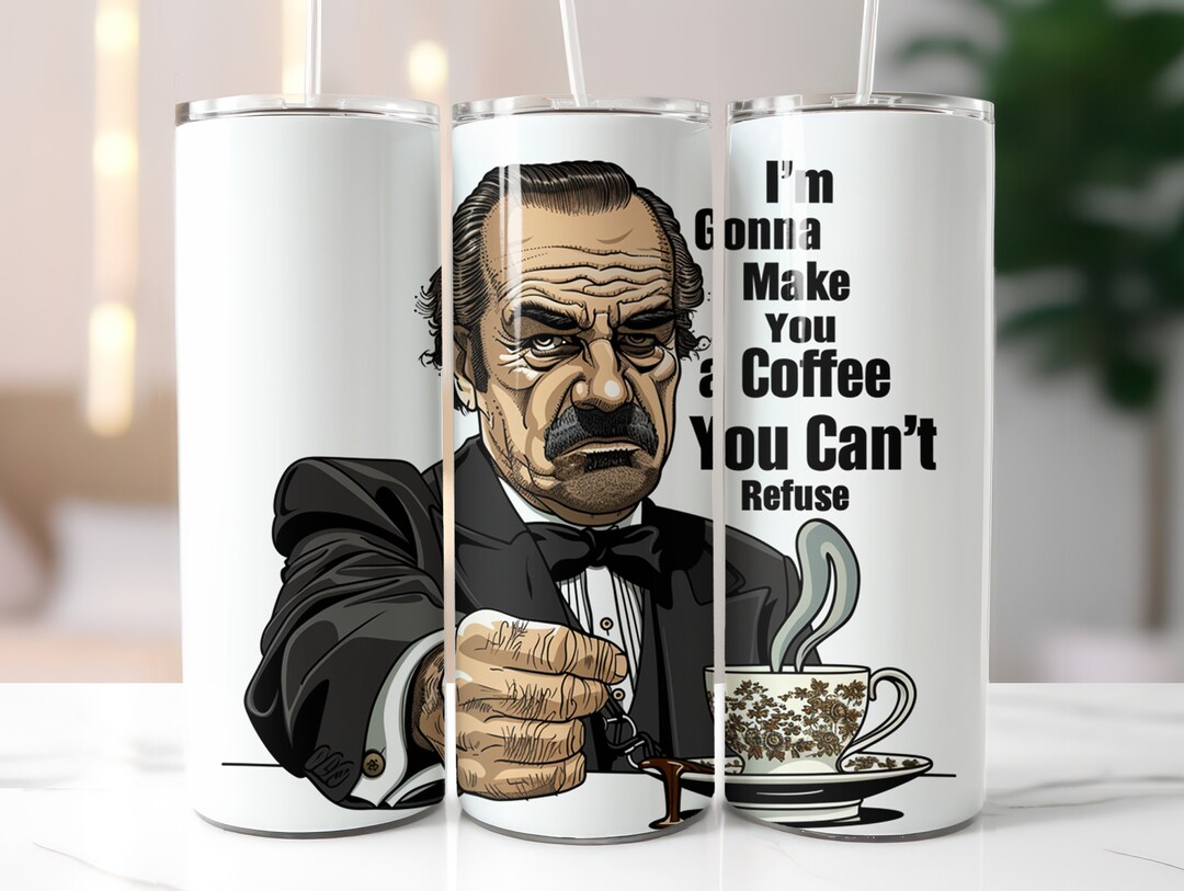 Funny Mobster Movie, Spoof Coffee Quote, Unique Gift Idea, Novelty ...