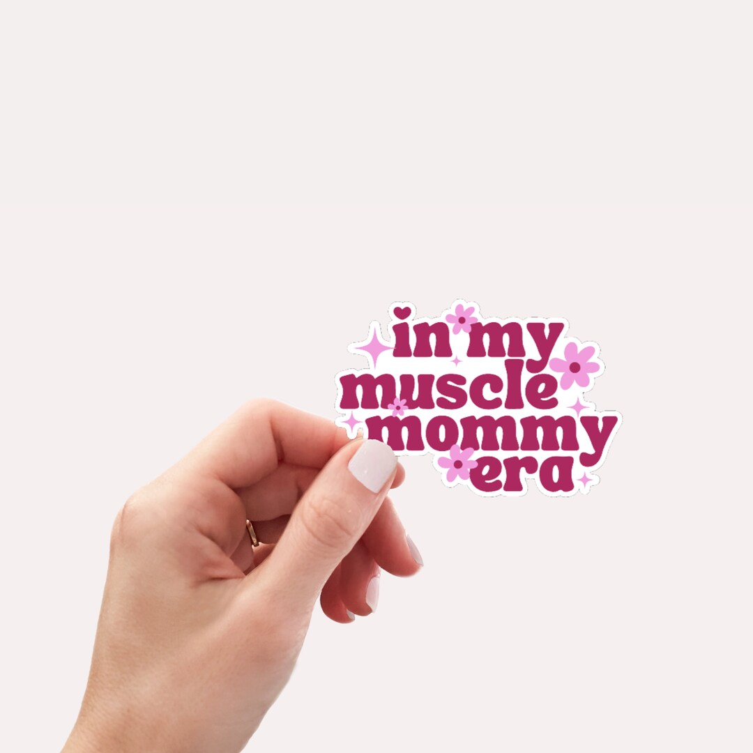 In My Muscle Mommy Era Weight Lifting Sticker, Barbell, Powerlifting ...