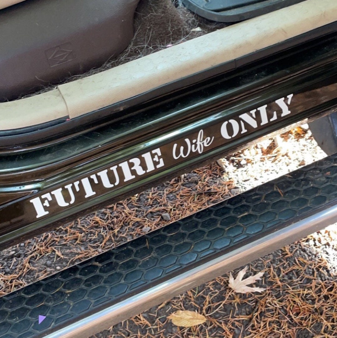 Future Wife Only Car Decal Vinyl Decal, Car, Laptop, Water Bottle Decal ...
