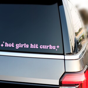 Hot Girls Hit Curbs Bumper Sticker Vinyl Decal for Cars, Funny Vinyl ...