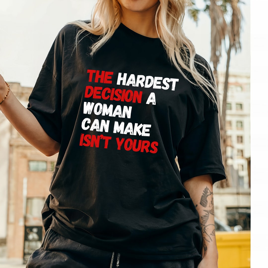 Pro Choice T-shirt, Women's Rights Shirt, Feminist Shirt, Women's ...