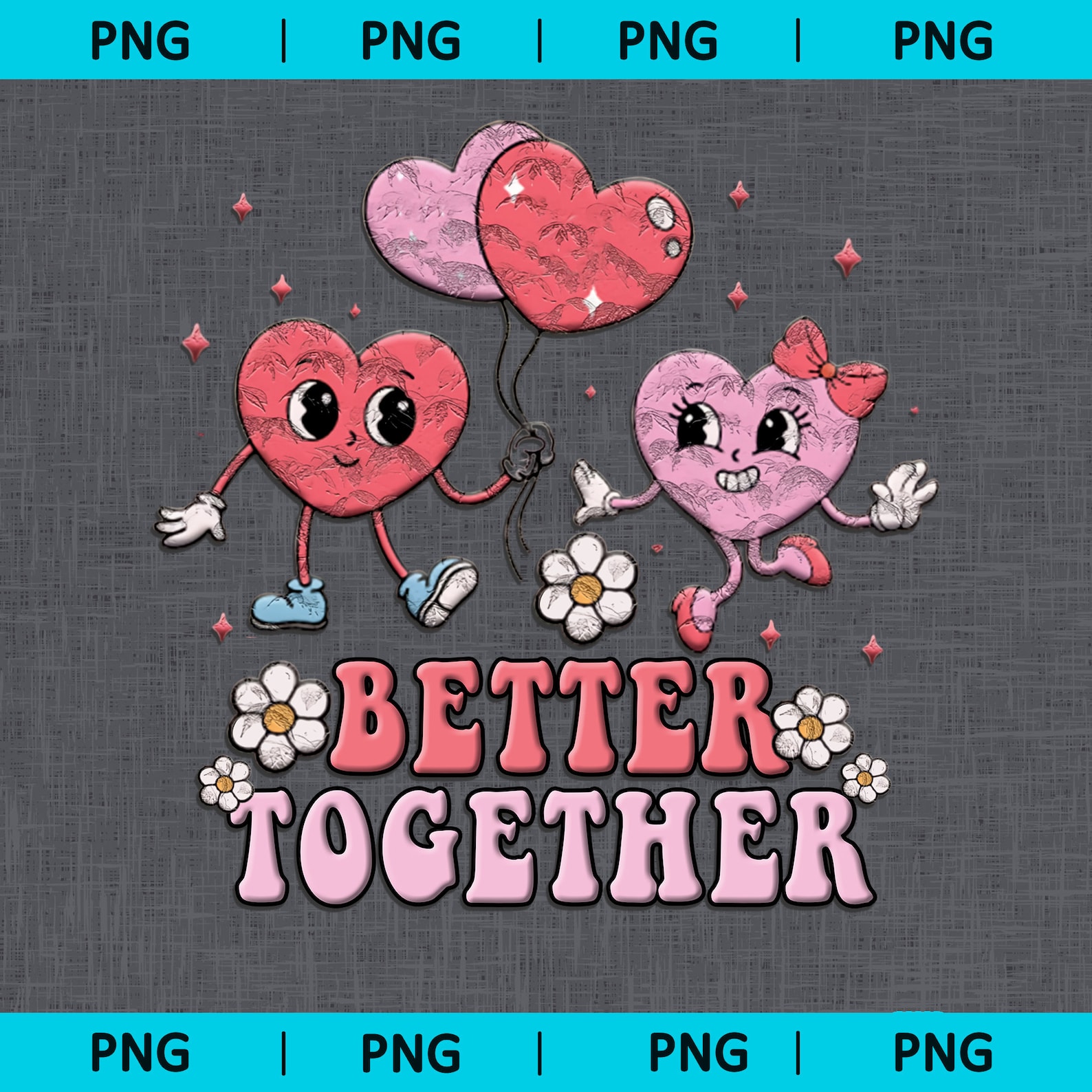 Better Together Png, Better Together Cute Valentines Day Png, Always ...