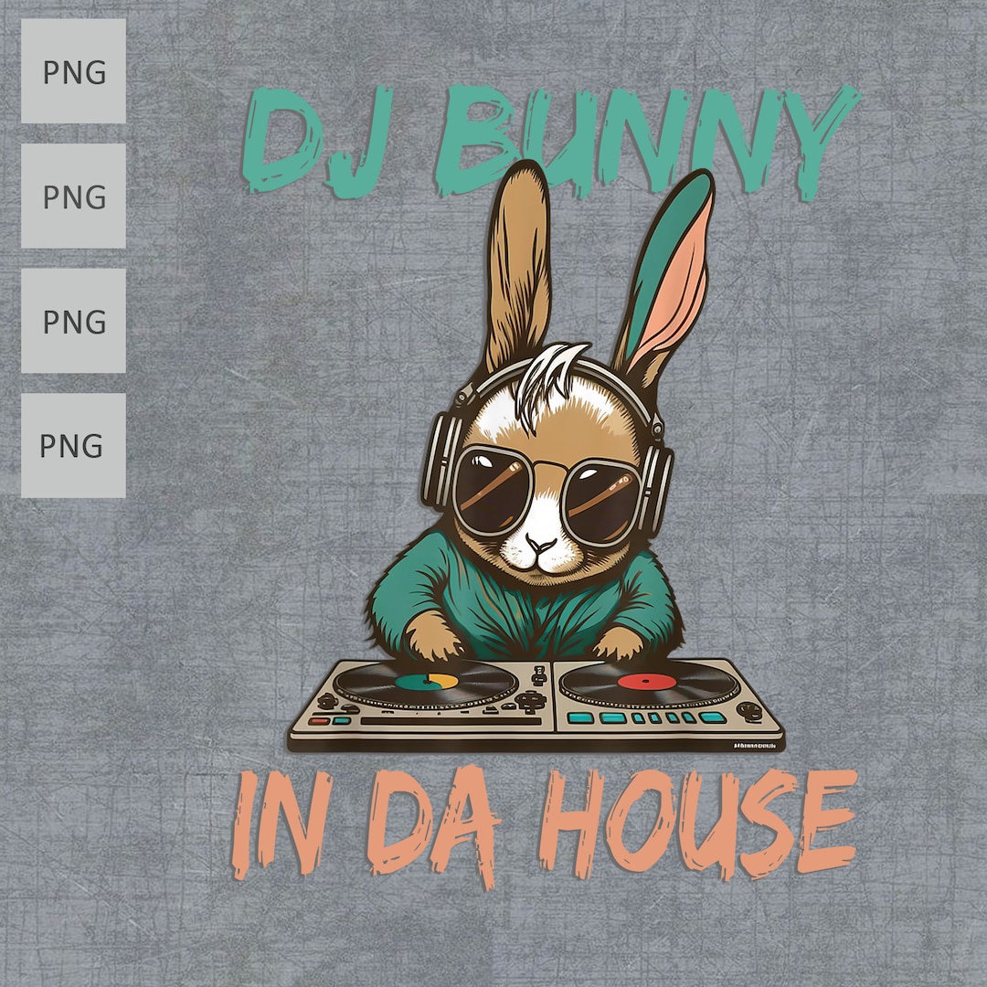 Hip Hop Bunny Png Sublimation Design Download, DJ Bunny in Da House Png ...