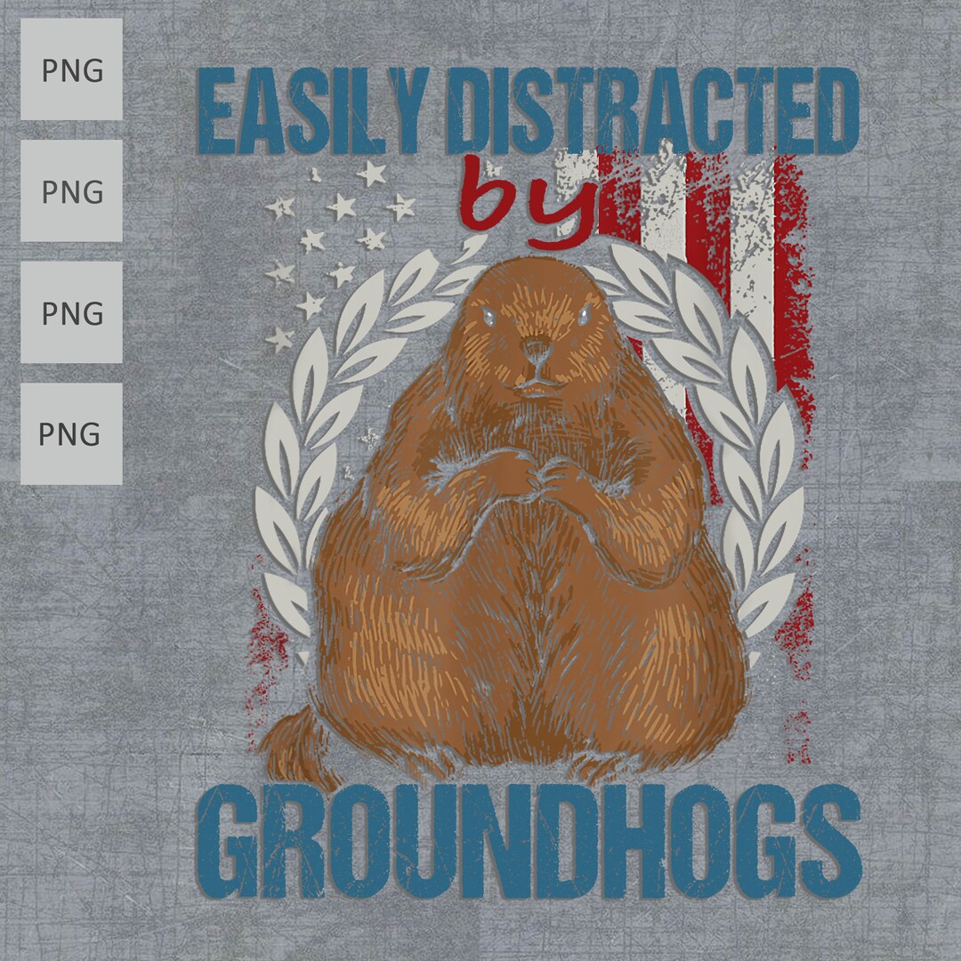 Happy Groundhog's Day Png, Easily Distracted by Groundhogs USA Flag ...