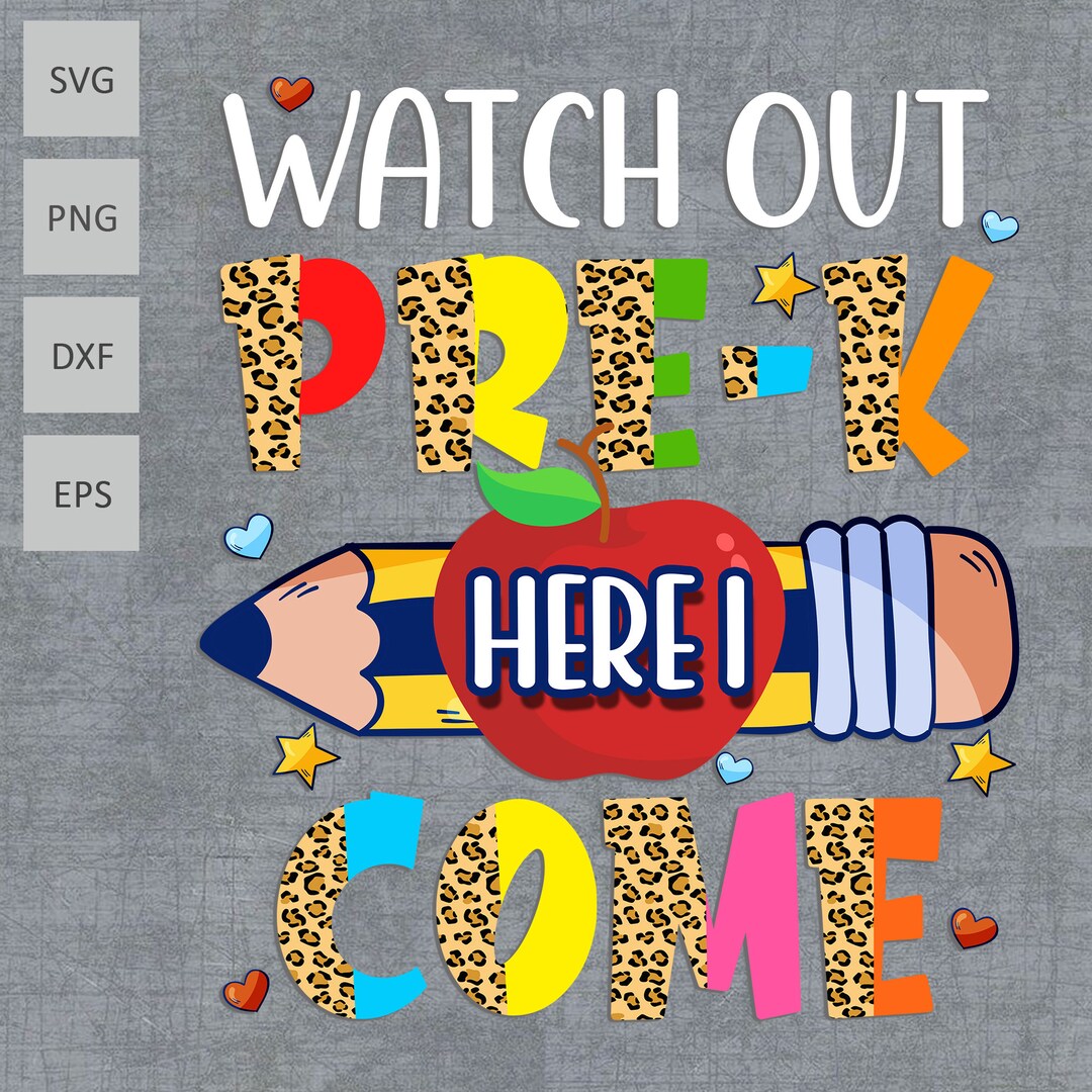 Watch Out Pre K Here I Come Png, Watch Out Kindergarten Png, Watch Out ...