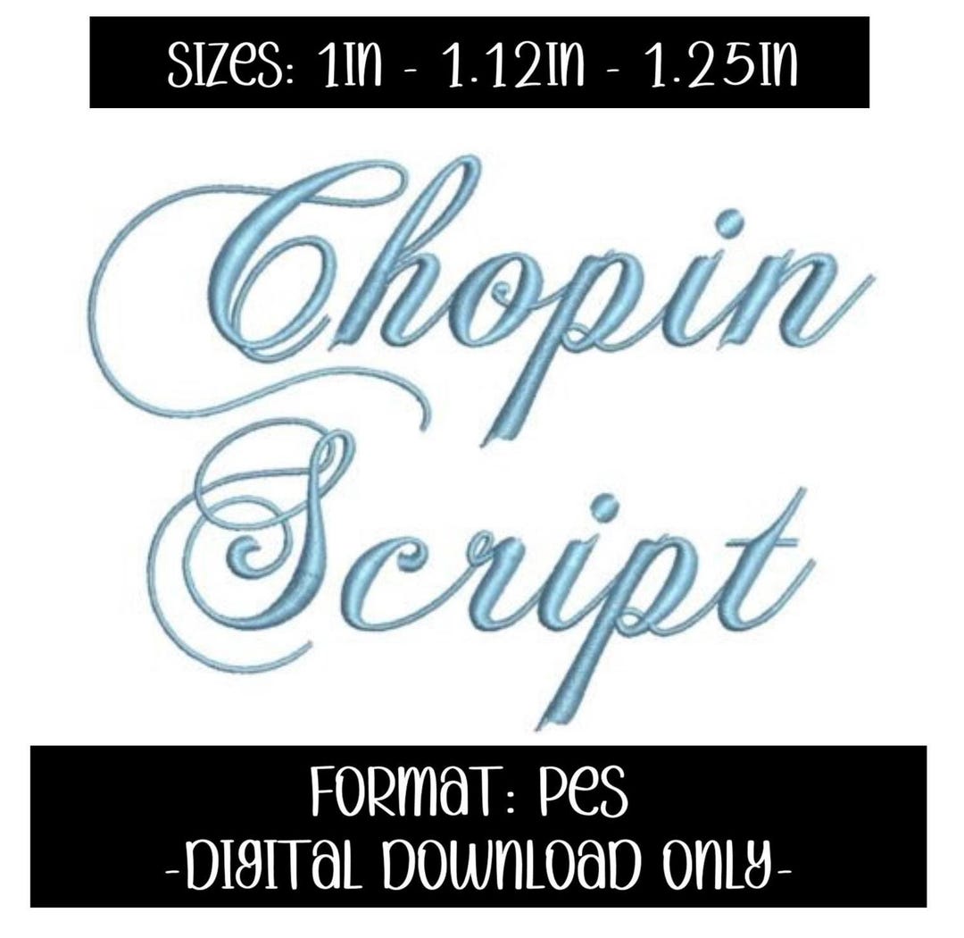 PES Embroidery Font: Chopin Script, Multi-size (digital Download) - Etsy