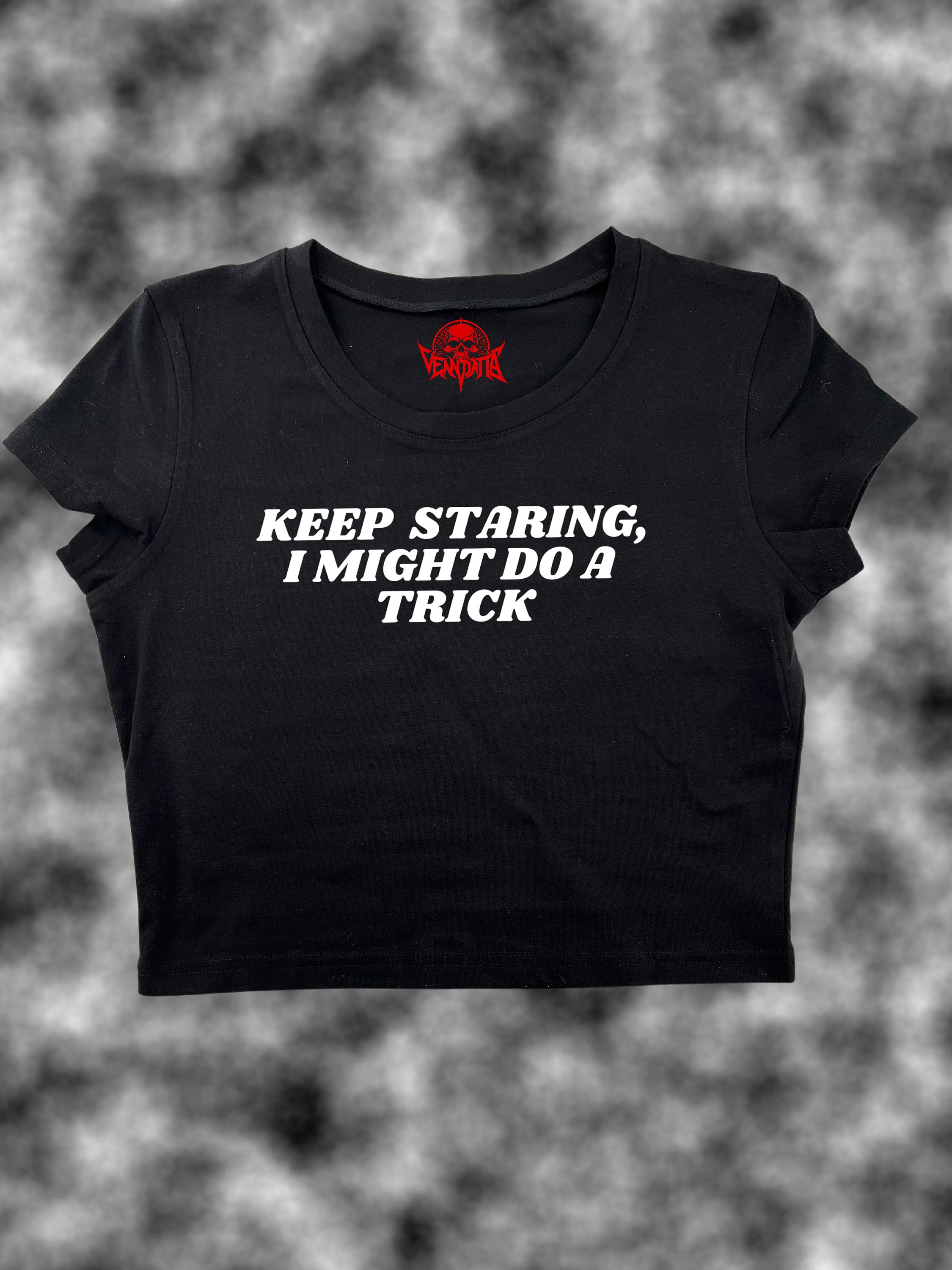 Keep Staring I Might Do A Trick Crop Top | Funny Crop | Y2K Crop Top ...