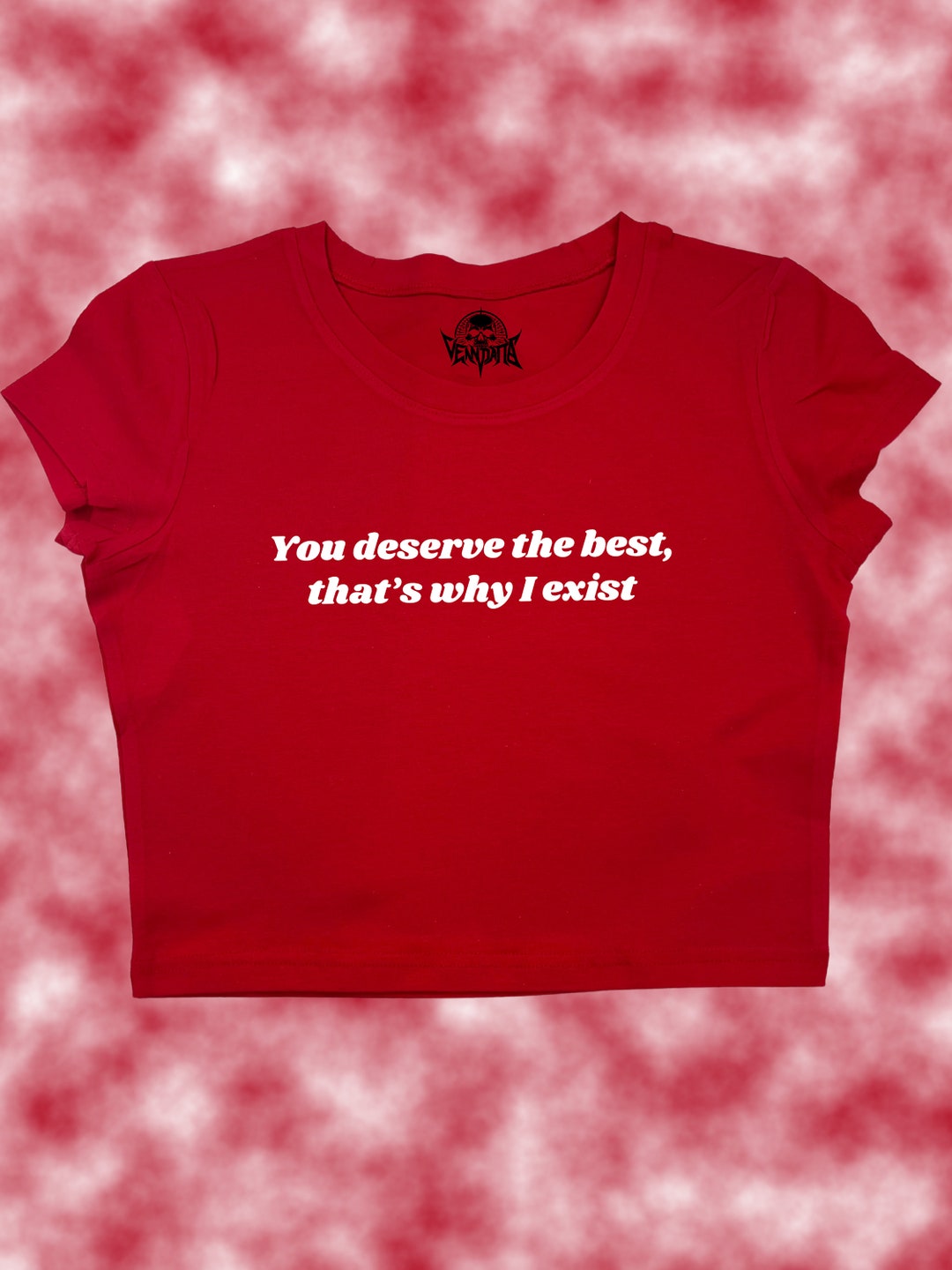 You Deserve the Best Crop Top | Funny Crop | Y2K Crop Top | Baby Tee ...