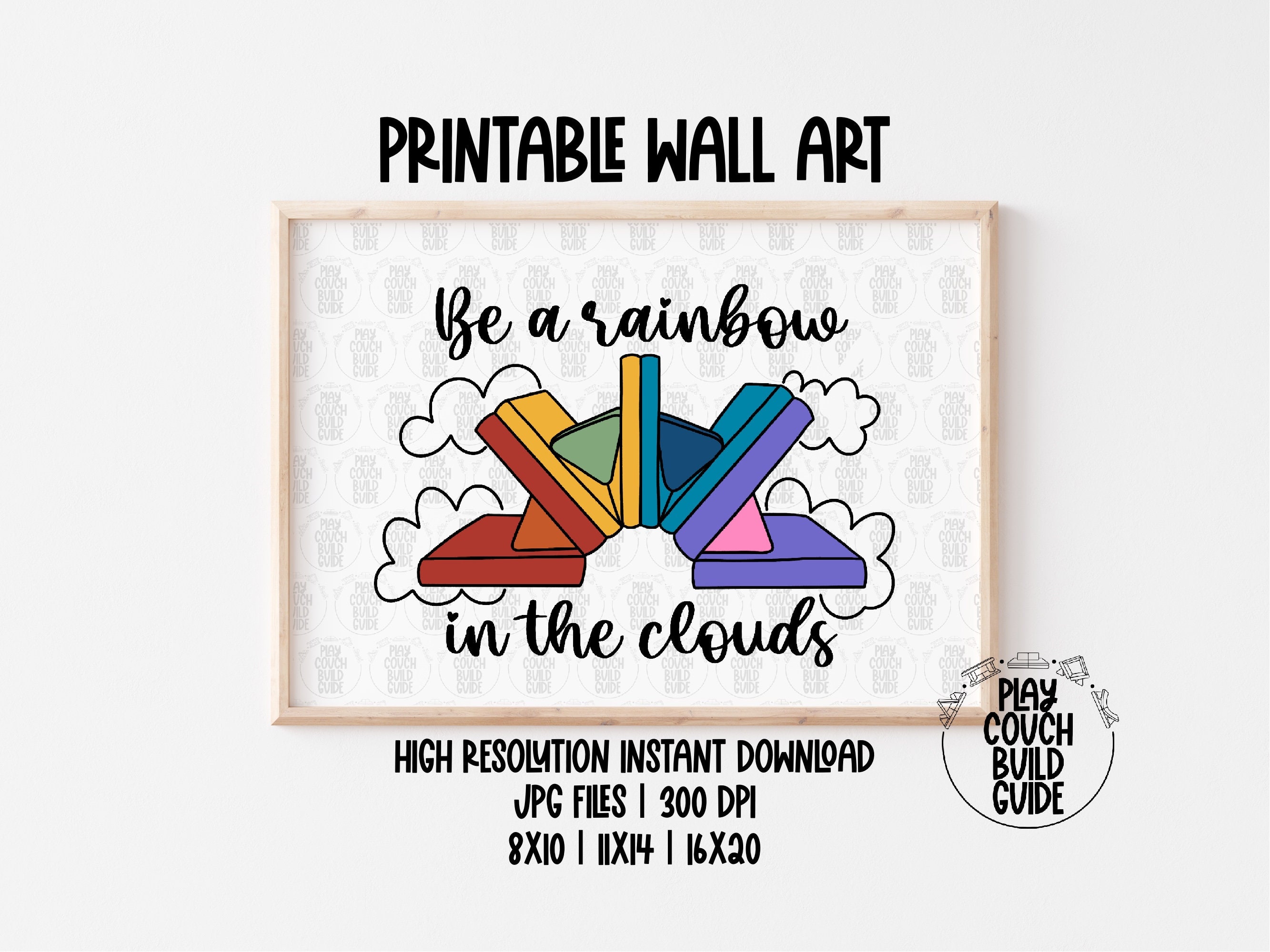 Be a Rainbow in the Clouds Printable Poster for Your Playroom, Nugget ...