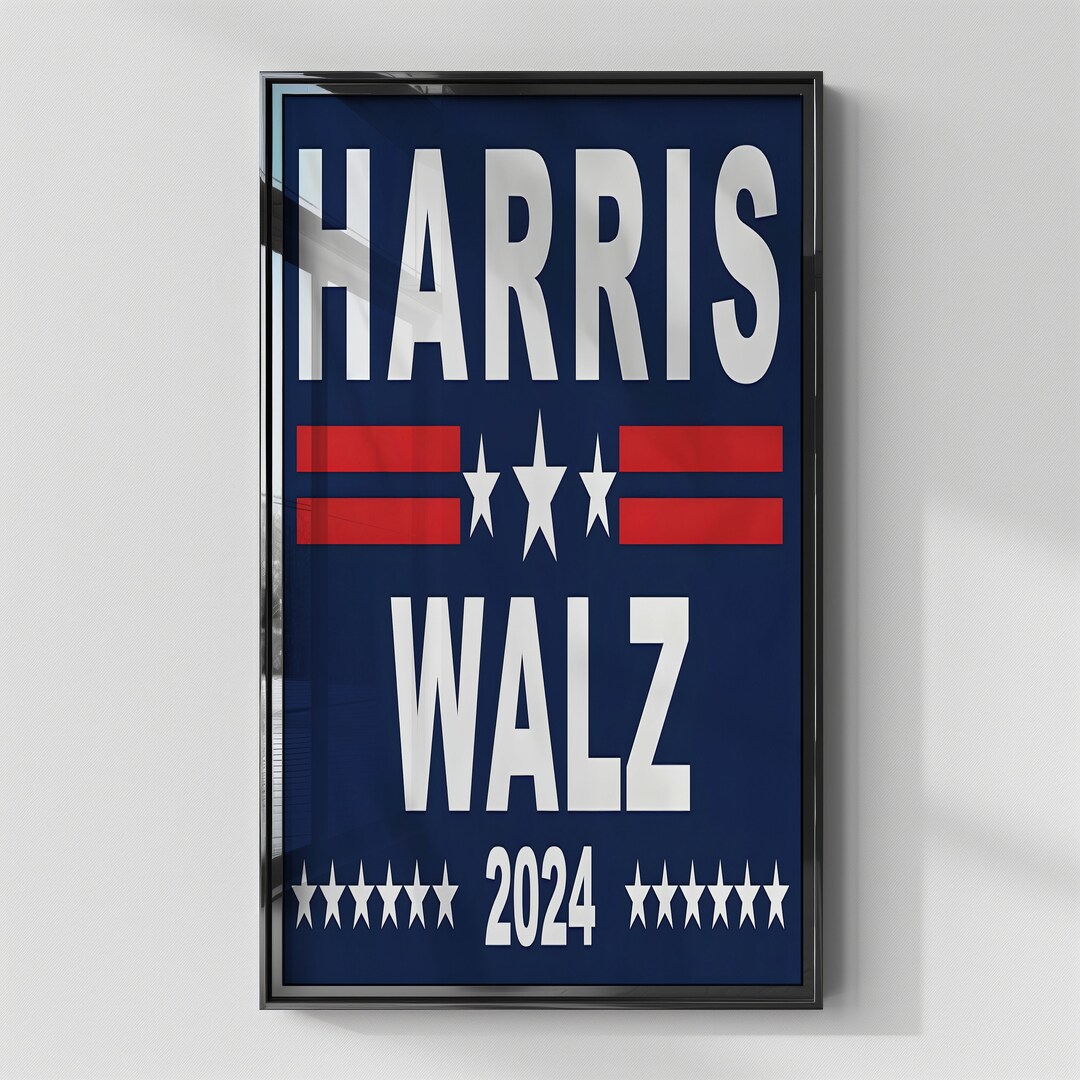 Harris Walz Campaign Sign,kamala Harris Poster,president Harris Poster ...