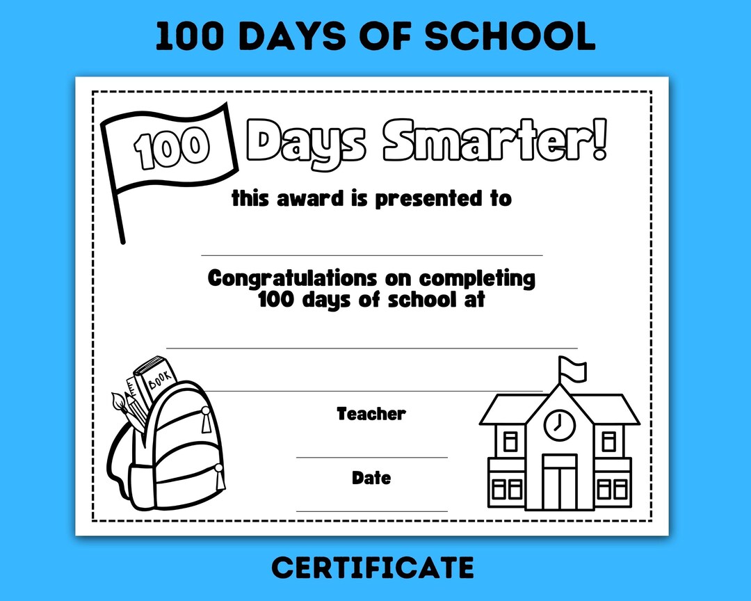 100 Days of School Certificate, 100 Days Smarter, 100 Days of School ...