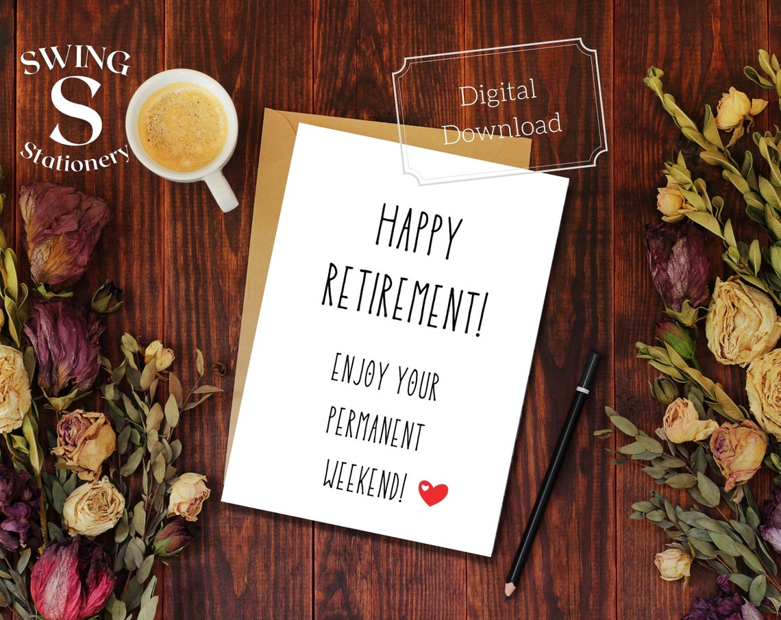 Printable Retirement Card, Permanent Weekend, Funny Retirement Card ...