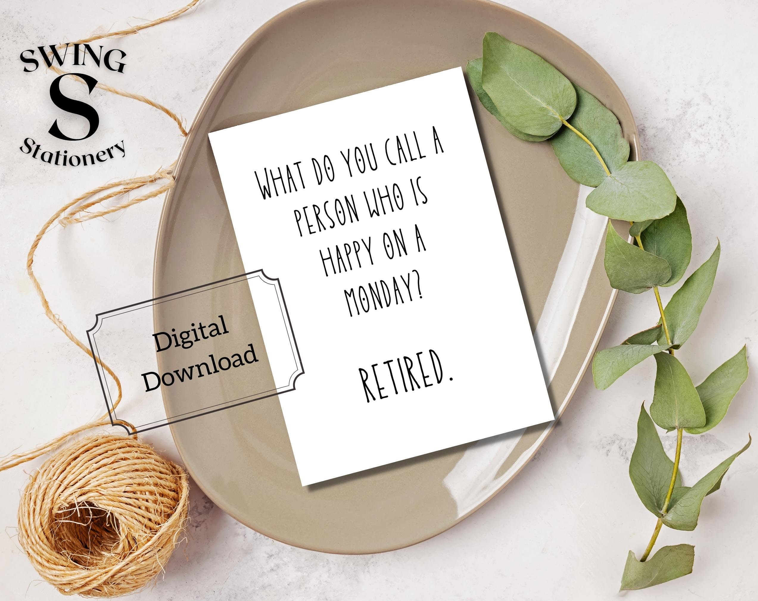Printable Retirement Card, Happy on Monday, Funny Retirement Card ...