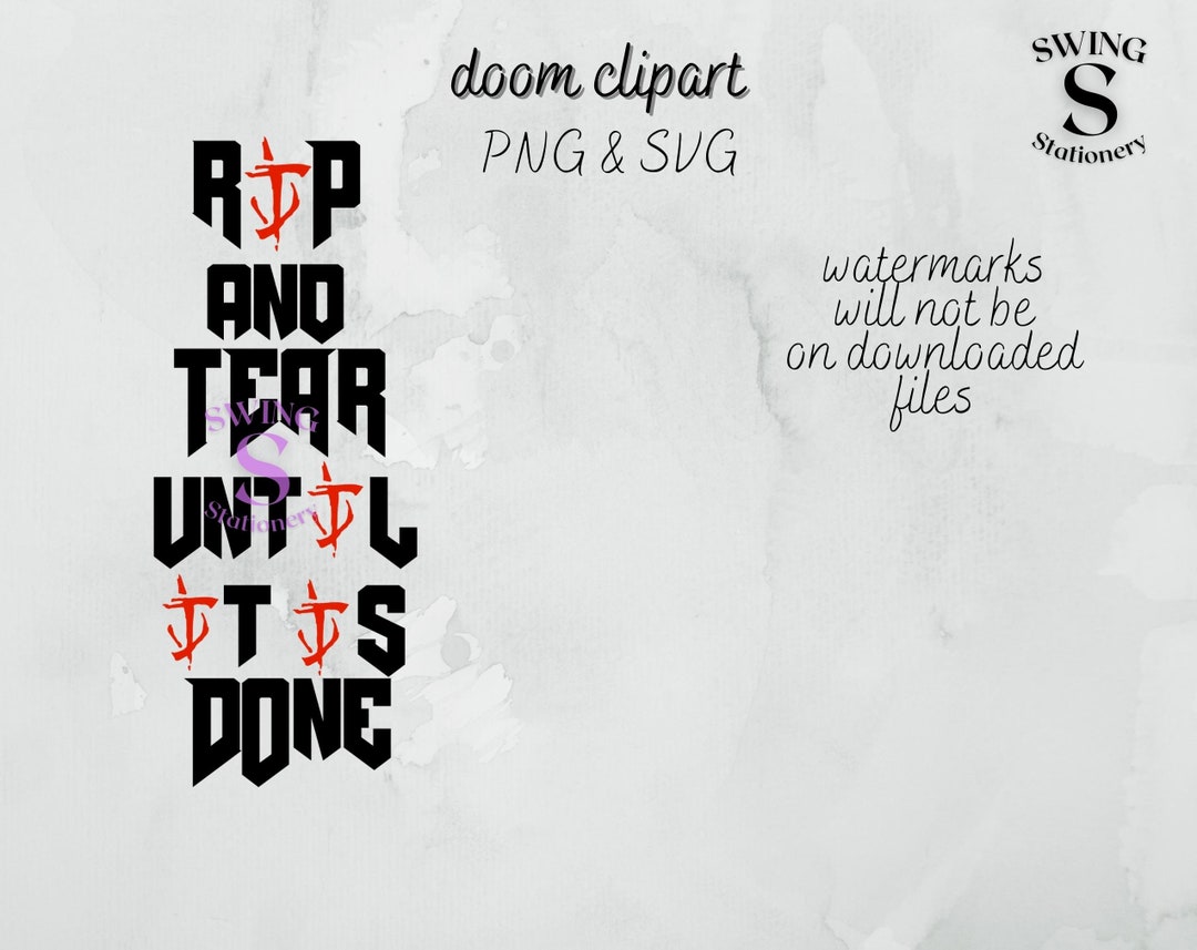 Doom Png, Doom Slayer Svg, Rip and Tear Until It is Done, Doom Eternal ...