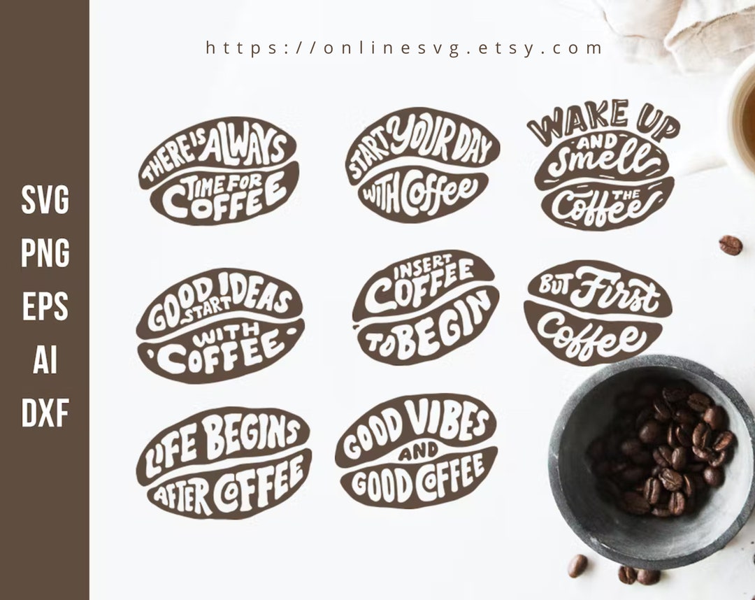 Coffee SVG, Lettering Quotes in the Coffee Beans Shape SVG Cut, Coffee ...