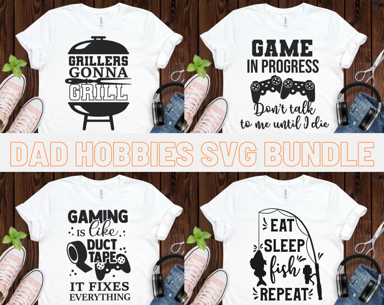 Dad SVG Bundle, Fishing Svg, Gaming Svg, Hunting Svg, Lake Svg, Grill ...