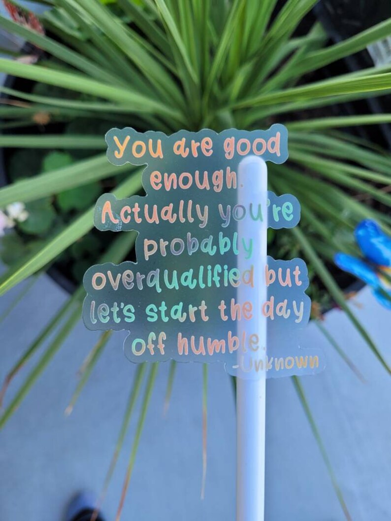 CLEAR Good Enough Sticker Positive Affirmations Vinyl - Etsy