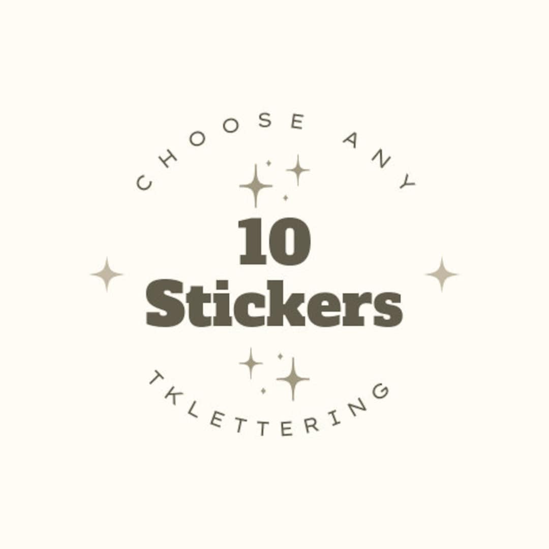 Choose Any 10 Stickers, Pick Your Own Sticker Set, Custom Sticker Pack ...