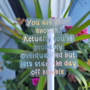 CLEAR Good Enough Sticker Positive Affirmations Vinyl - Etsy