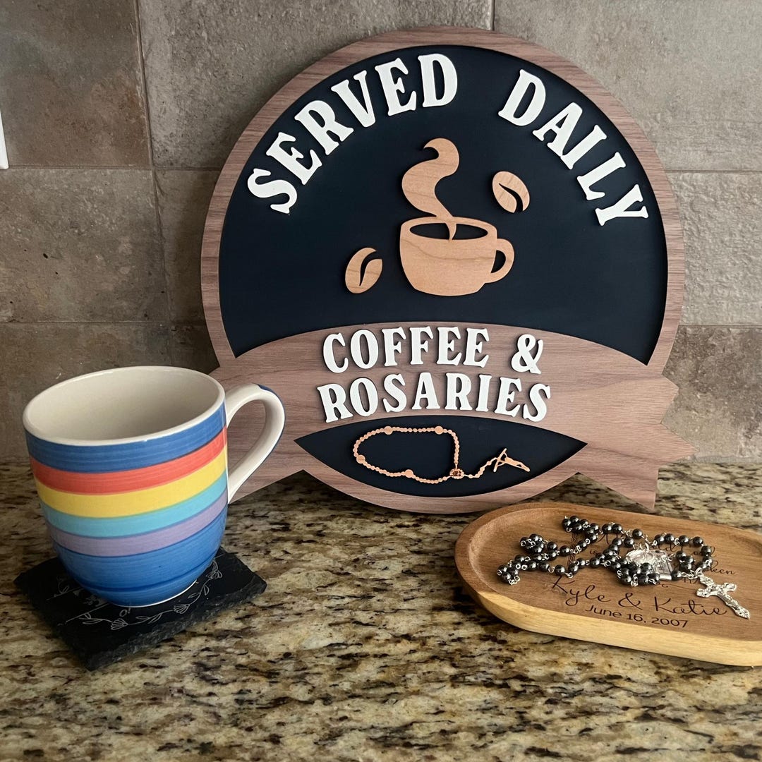 Served Daily Coffee & Rosary Kitchen Catholic Handmade Wooden Wall Sign ...