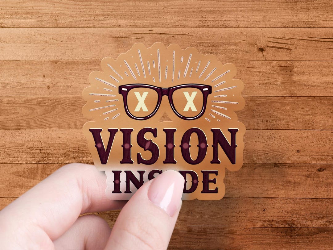 Vision Inside Sticker, Nerdy Glasses, Optimism Quote, Positive ...