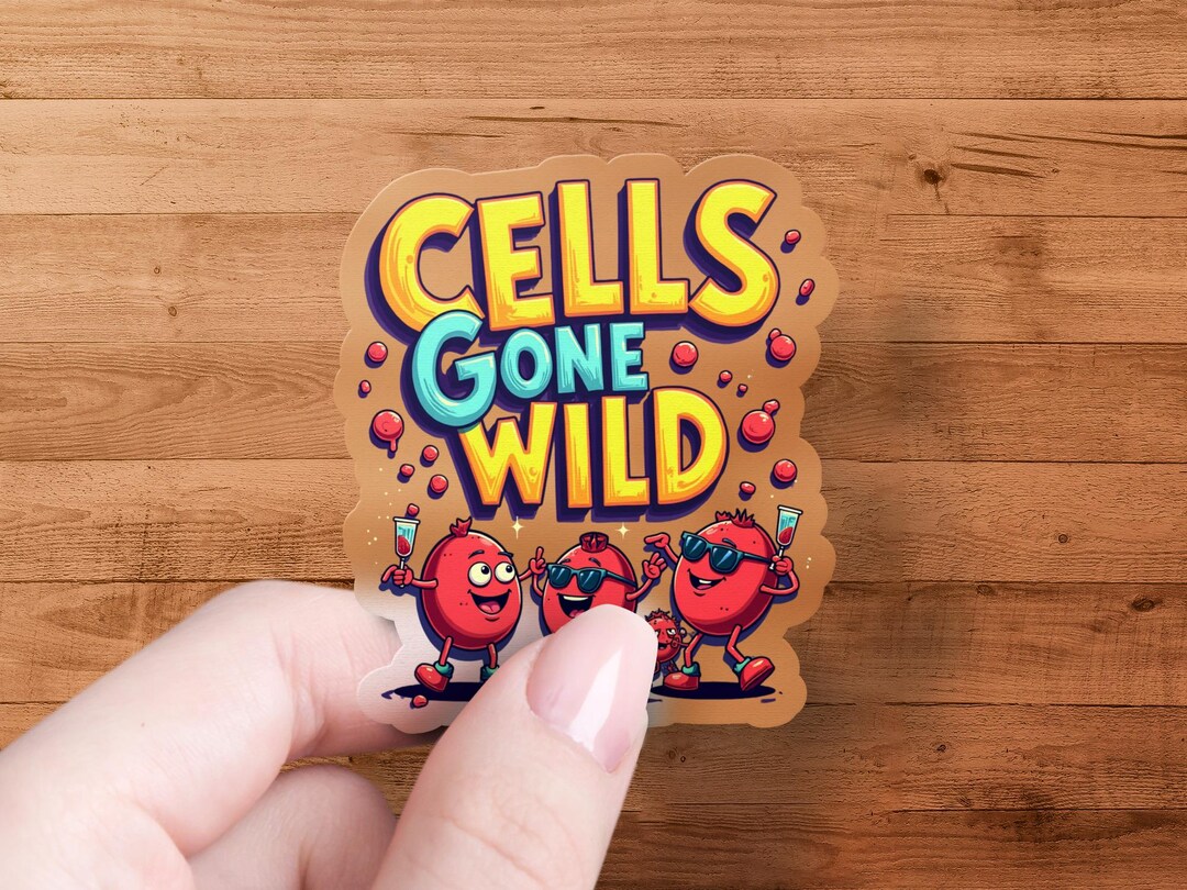 Cells Gone Wild Sticker, Funny Biology Pun Sticker, Science Humor, Lab ...