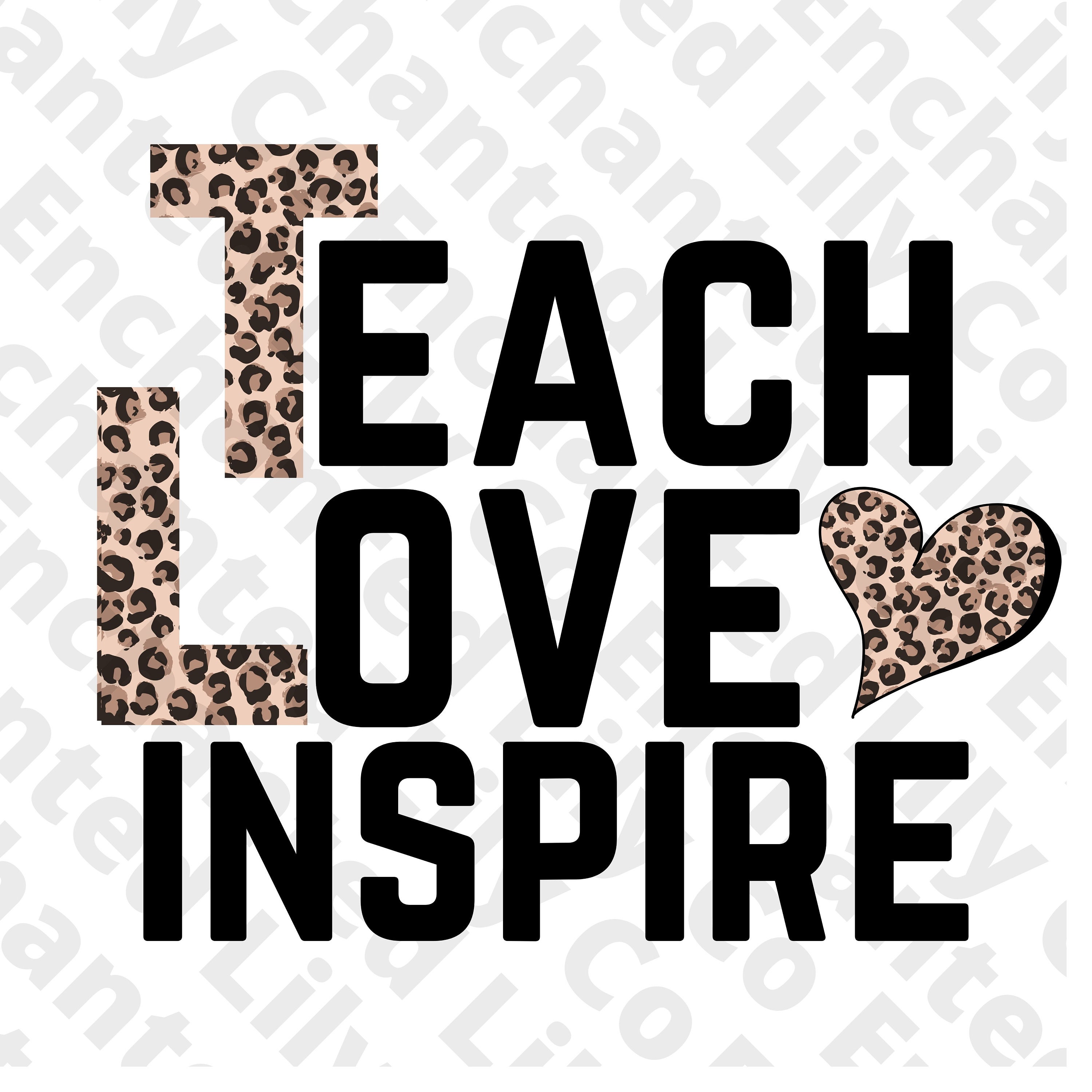 Teach Love Inspire Png Teacher Sublimation Designs Downloads - Etsy