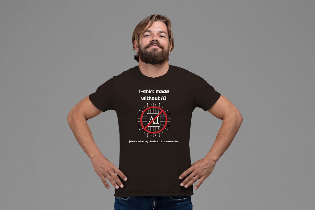 Made Without AI, Artificial Intelligence, Ai Robot, Chatbot Shirt ...
