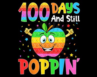 100 Days and Still Poppin Png Svg - Etsy