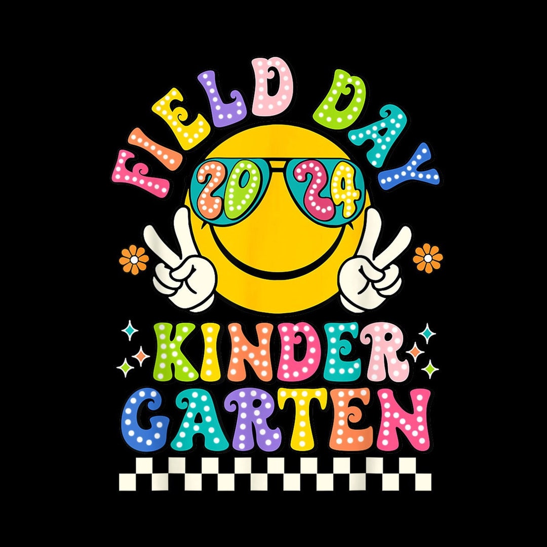 Field Day 2024 Kindergarten Field Trip Funny Teacher Student Digital ...