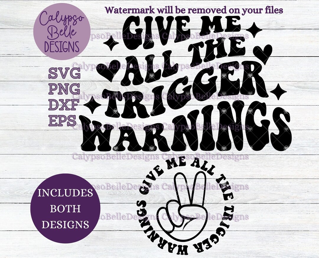 Give Me All the Trigger Warnings Svg / Reader Svg / Bookish Svg / Wavy ...