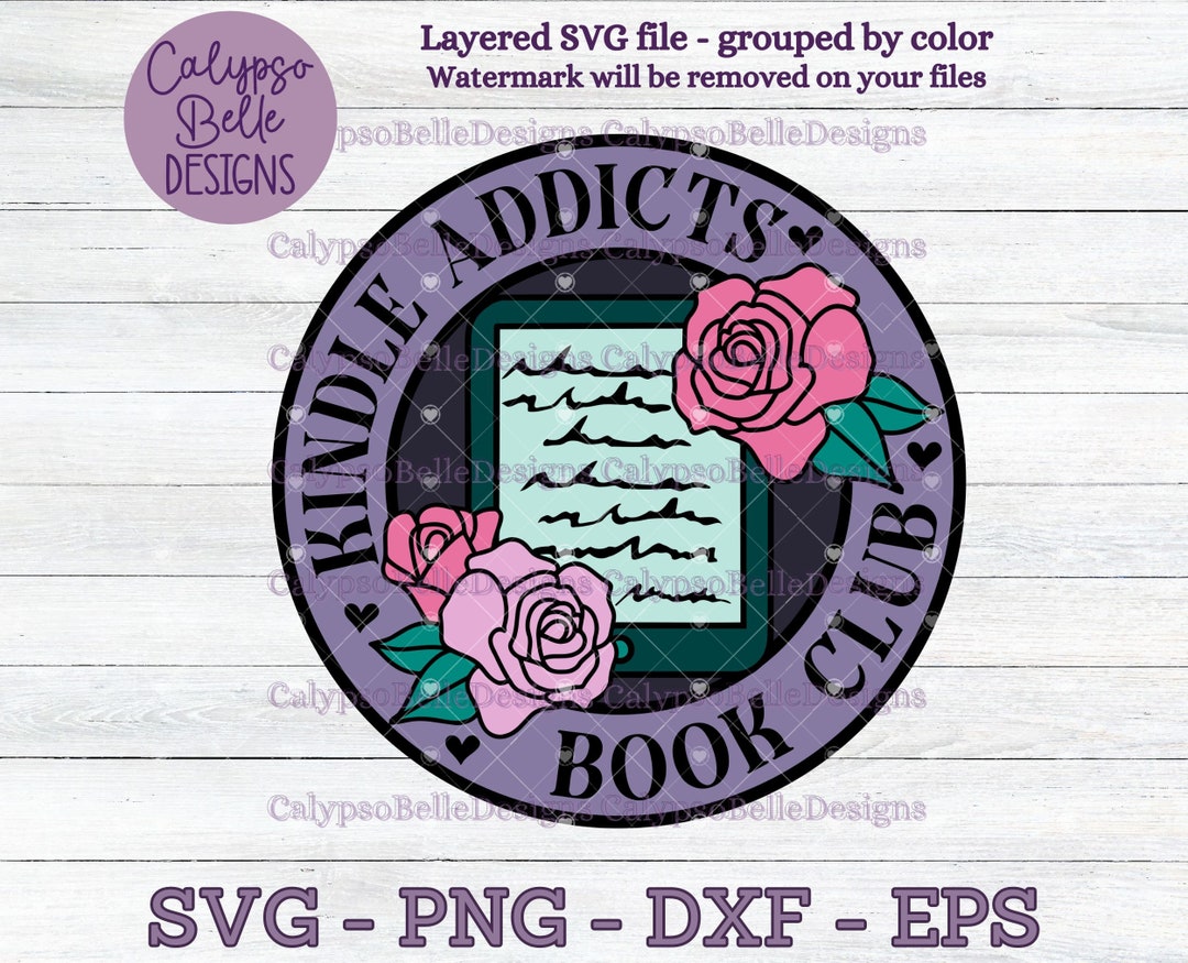 Kindle Addicts Book Club Svg / Kindle Svg / Spicy Books Svg / Bookish ...