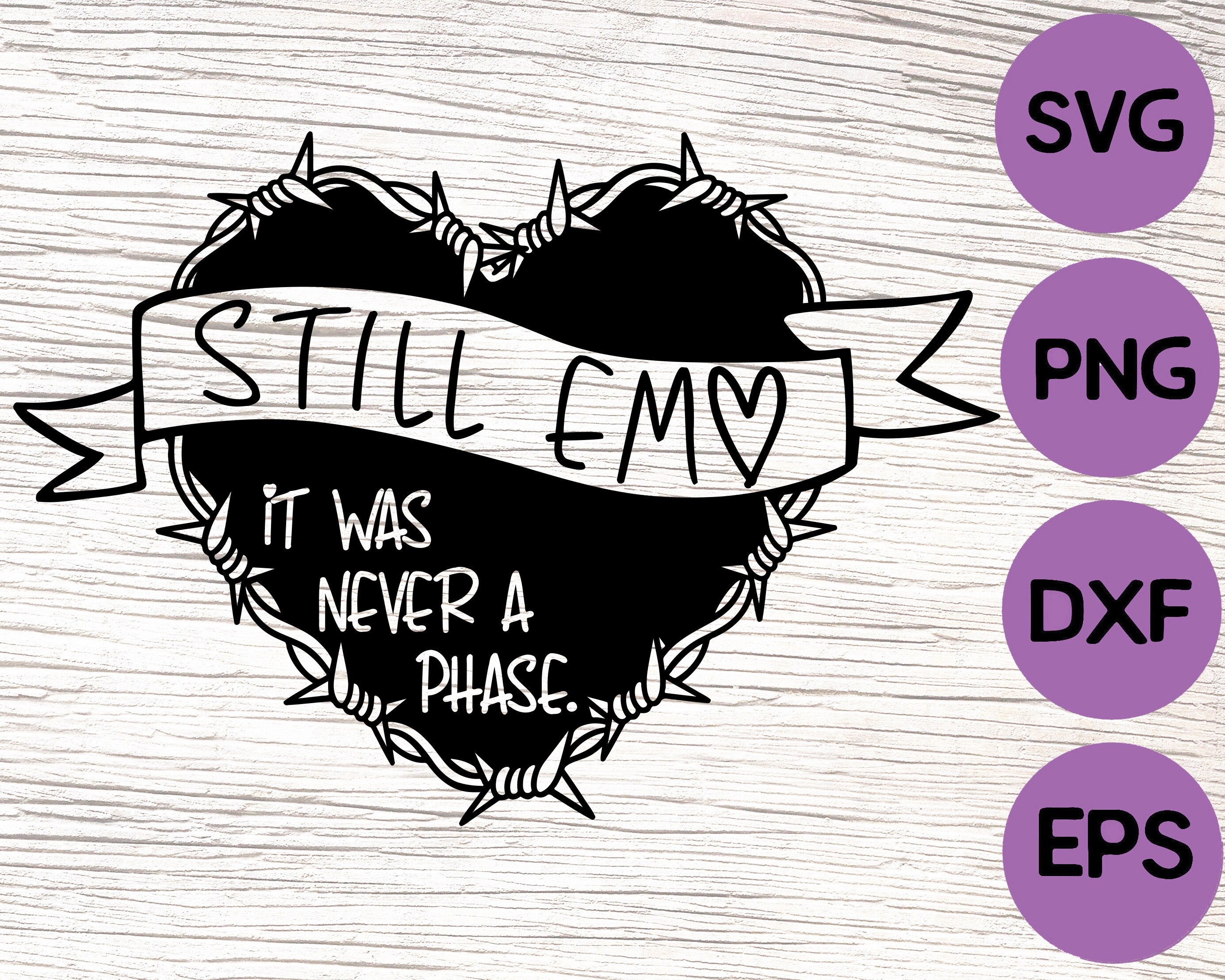 Still Emo Svg / It Was Never a Phase / Elder Emo Svg Emo - Etsy