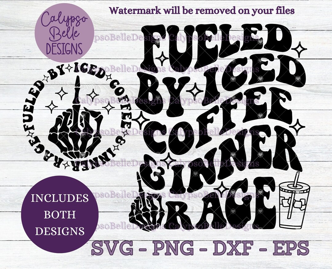 Fueled by Iced Coffee and Inner Rage Svg / Rage Svg / Sarcastic Svg ...