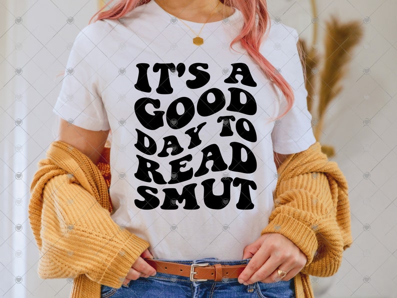 It's a Good Day to Read Smut Svg / Reader Svg / Bookish - Etsy