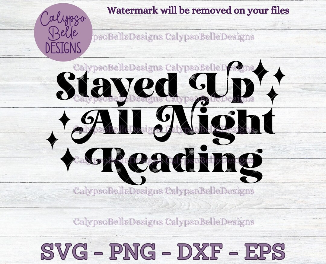 Stayed up All Night Reading Svg, Late Night Reader Svg, Book Club Svg ...
