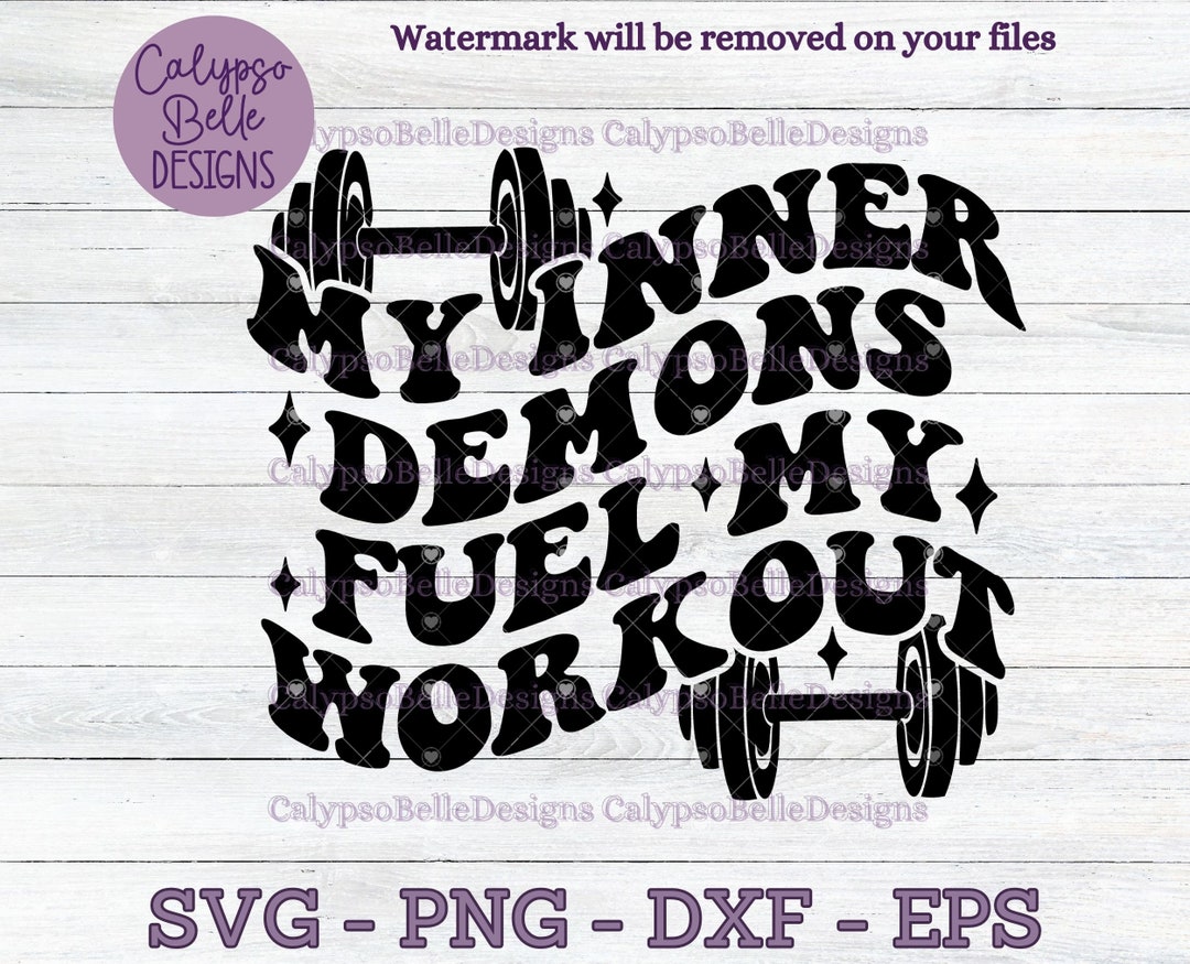 Fitness Svg, Workout Svg, Lifting Svg, Muscle Mama Svg, Inner Demons ...