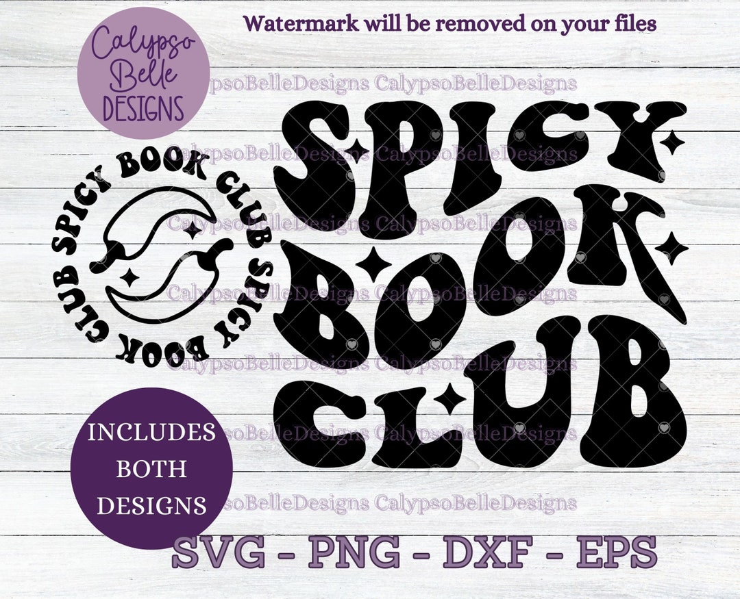 Spicy Book Club Svg / Reader Svg / Bookish Svg / Book Svg / Wavy Text ...