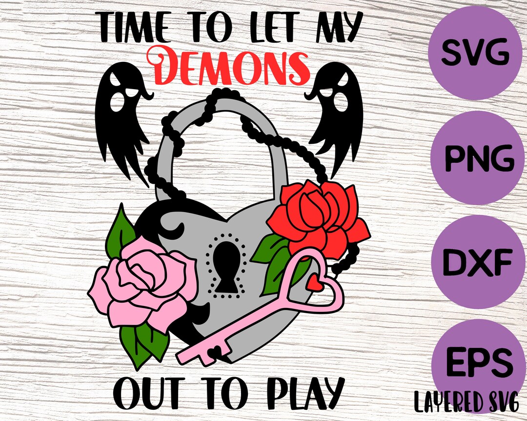 Time to Let My Demons Out to Play Svg / Its a Vibe Svg / Goth - Etsy