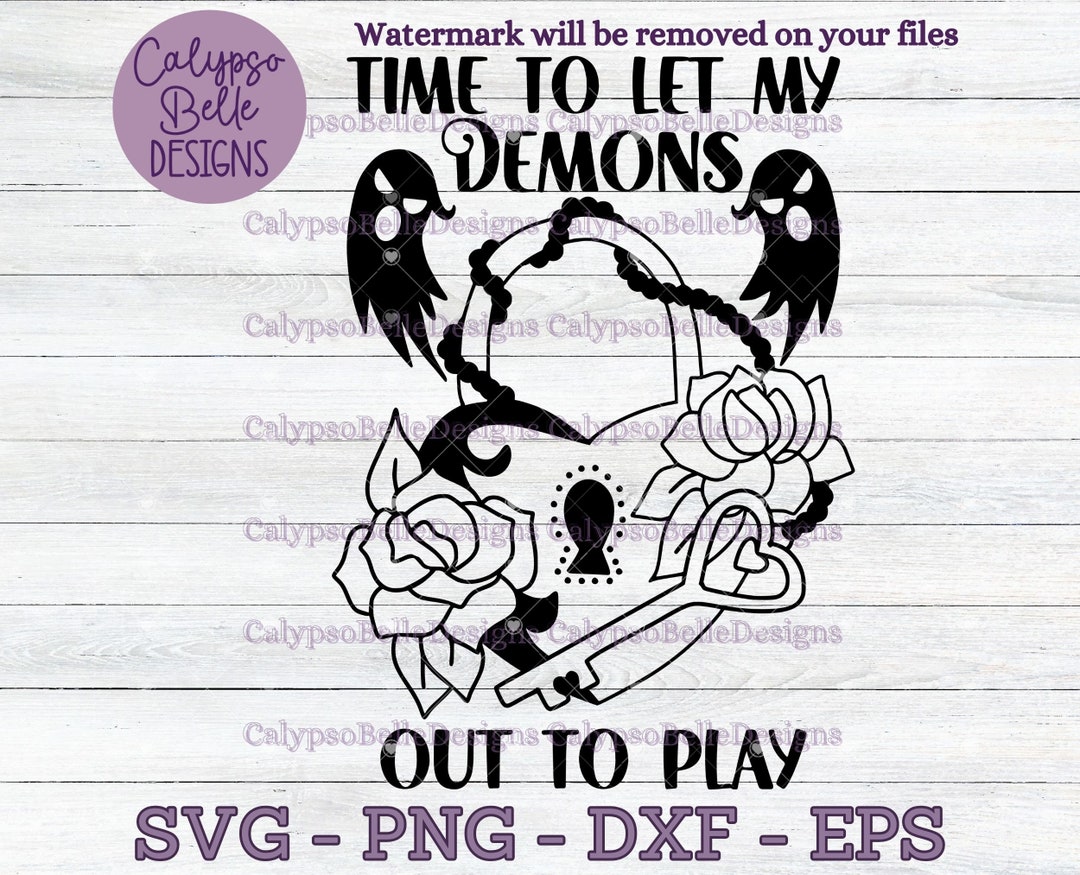 Time to Let My Demons Out to Play Svg / It’s a Vibe Svg / Goth Svg ...