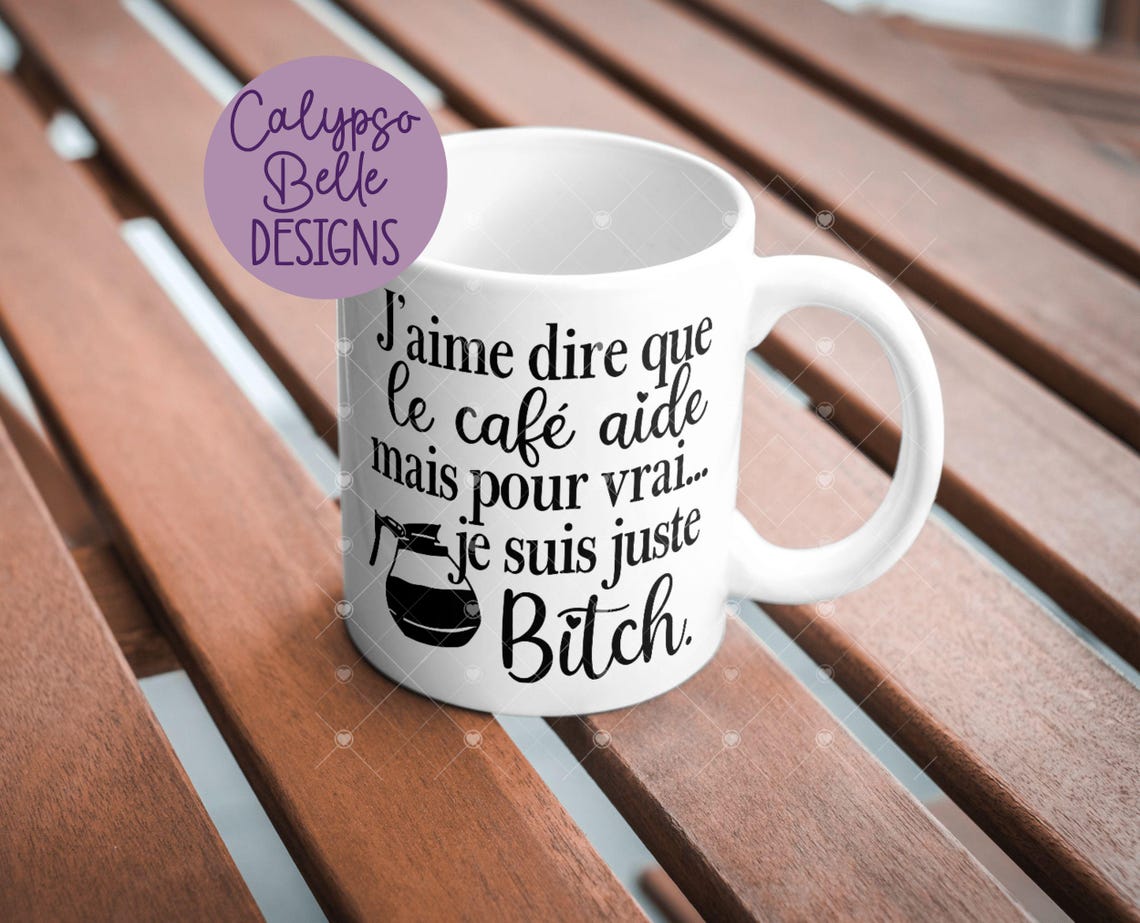 French Coffee SVG: Funny Café Quotes, Cadeau Café (digital Download) - Etsy