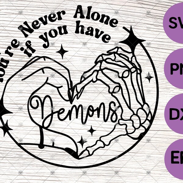 You're Never Alone When You Have Demons Svg Png - Etsy Canada