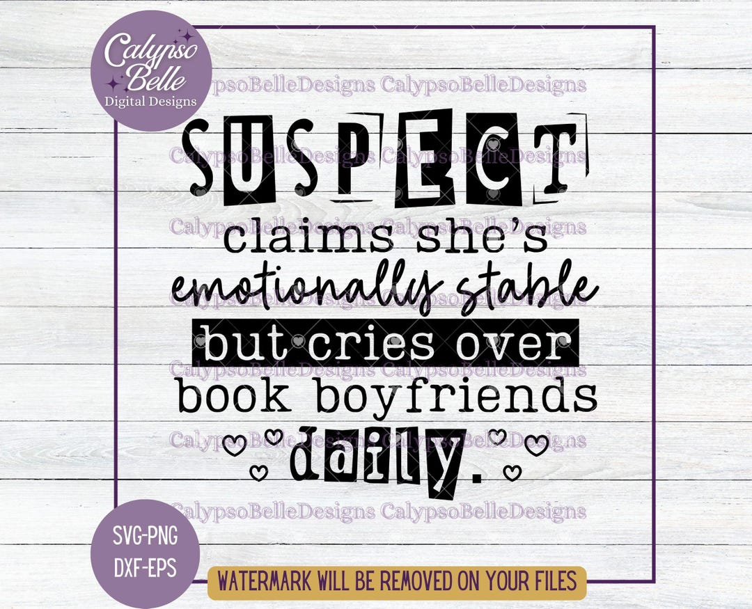 Suspect Claims Svg, Trendy Svg, Romance Smut Book Svg, Suspect ...
