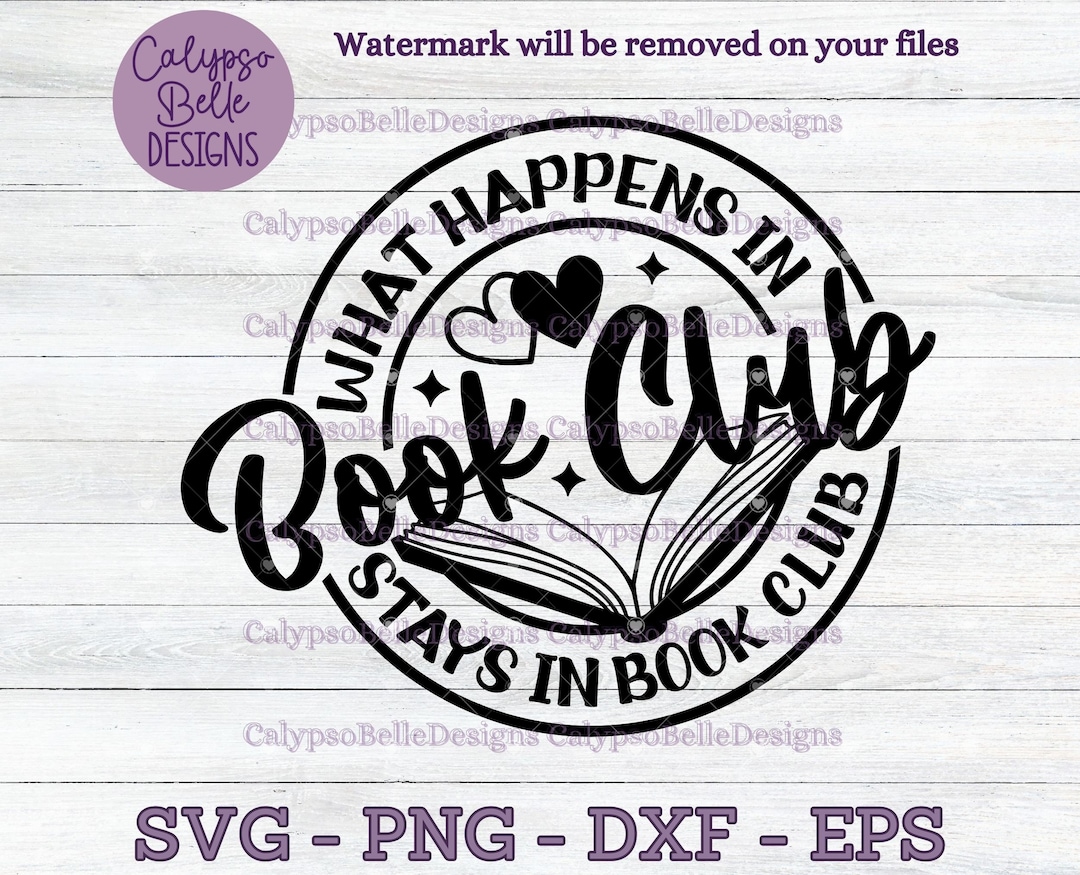 What Happens in Book Club Stays in Book Club Svg / Late Night Book Club ...