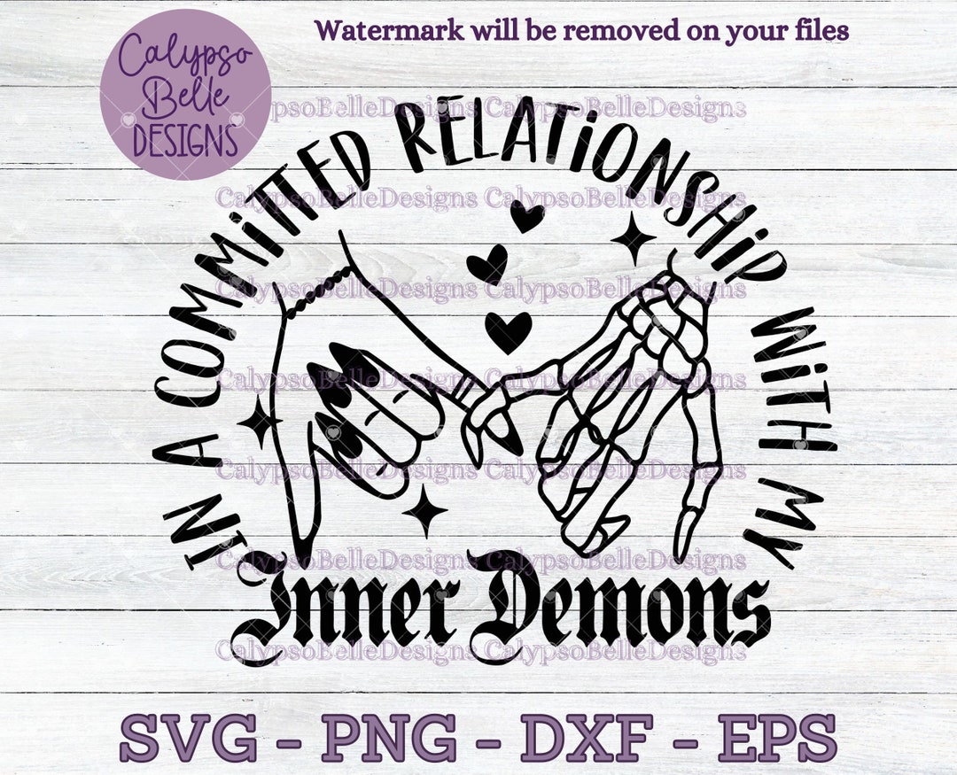 Inner Demons Svg, Demons Svg, It’s a Vibe Svg, in a Committed ...
