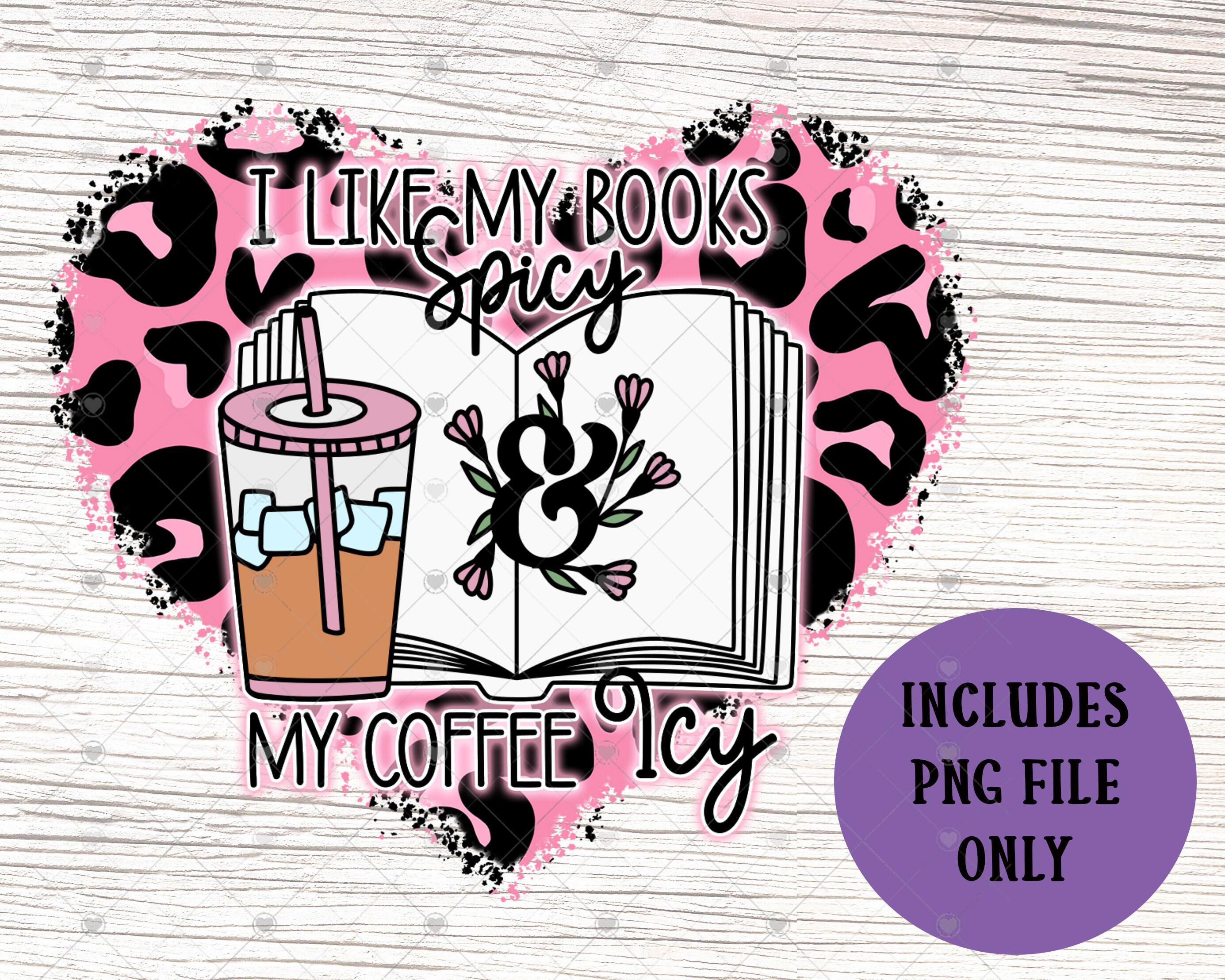 I Like My Books Spicy and My Coffee Icy Png / Romance Smut - Etsy UK